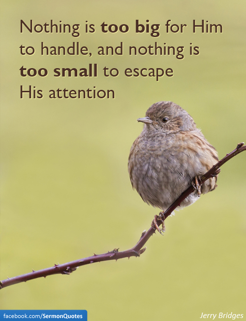 Nothing is too big for Him - SermonQuotes