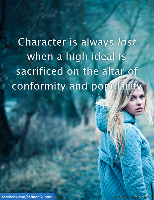 Character is lost - SermonQuotes