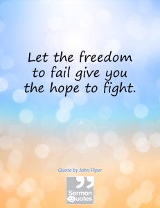 The freedom to fail - SermonQuotes