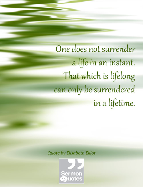 Surrender a life - SermonQuotes