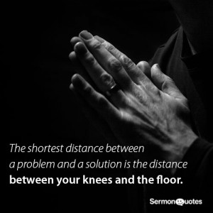 The shortest distance between a problem and a solution - SermonQuotes