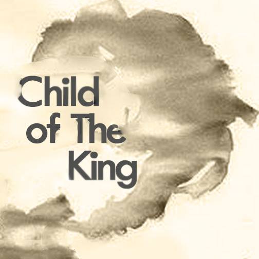 Child of the King - SermonQuotes