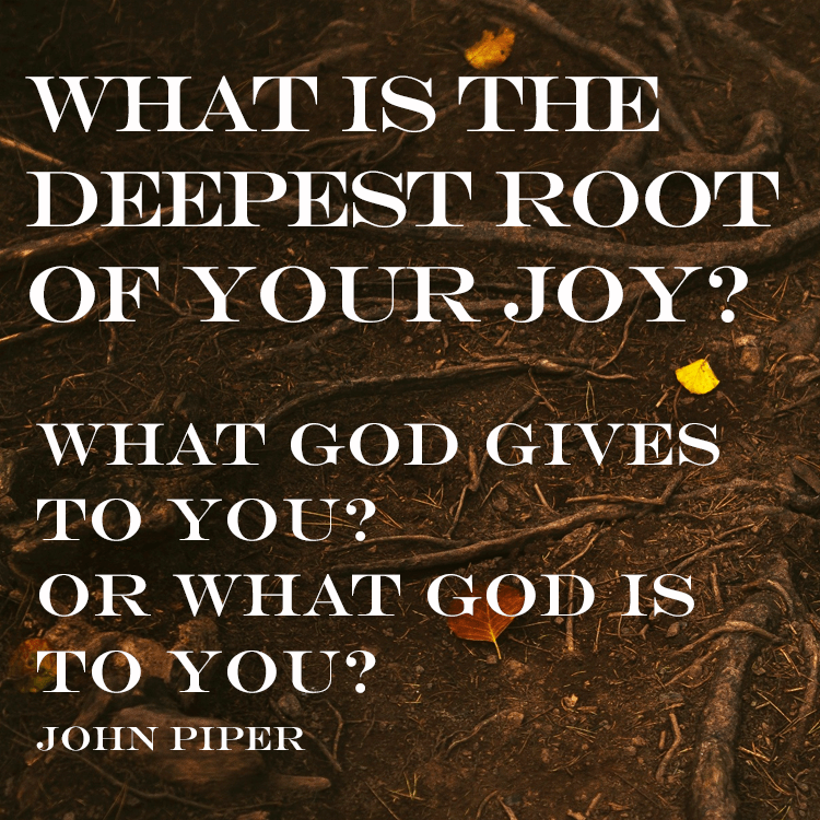 The deepest root of joy