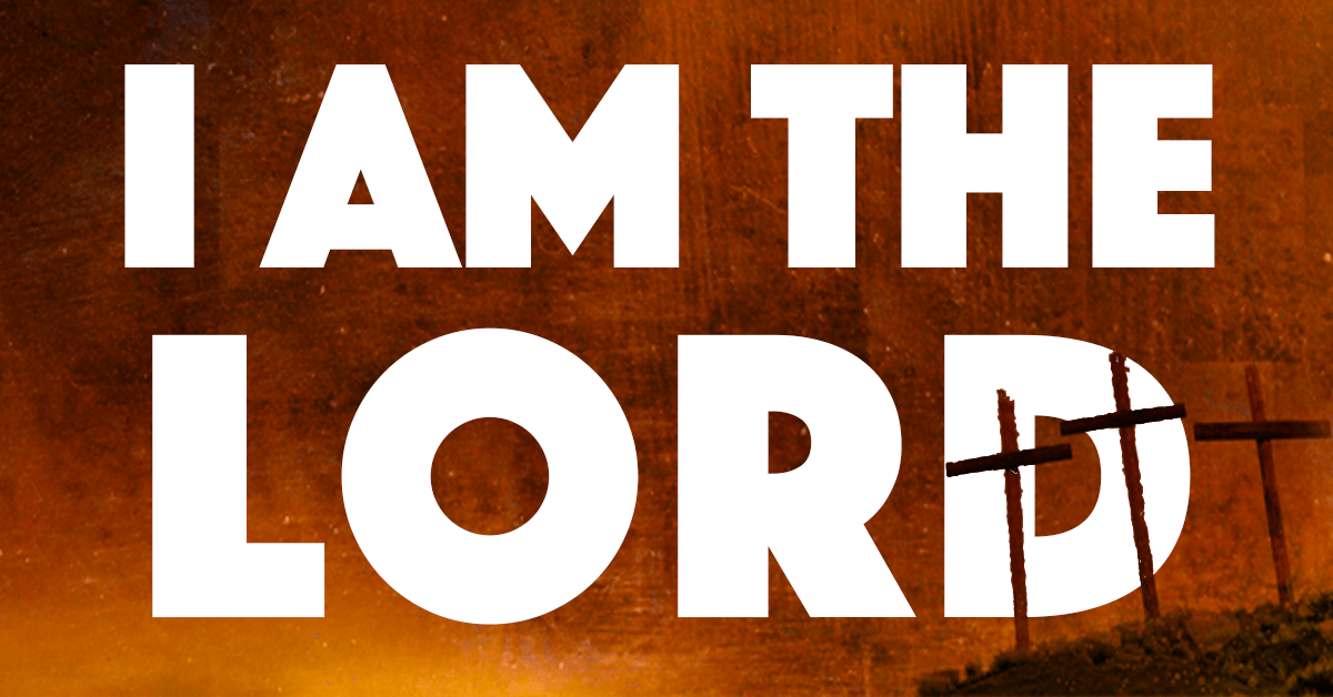I am the Lord