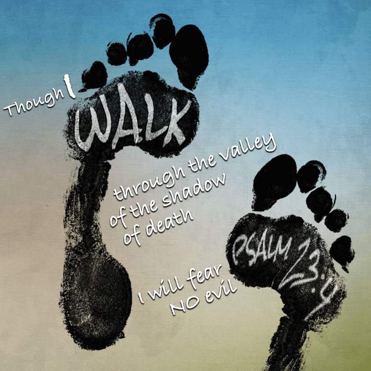 I will fear NO evil - SermonQuotes