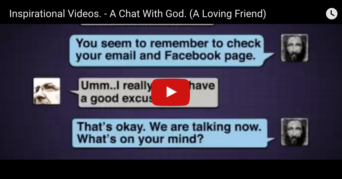 Watch this - A Chat with God