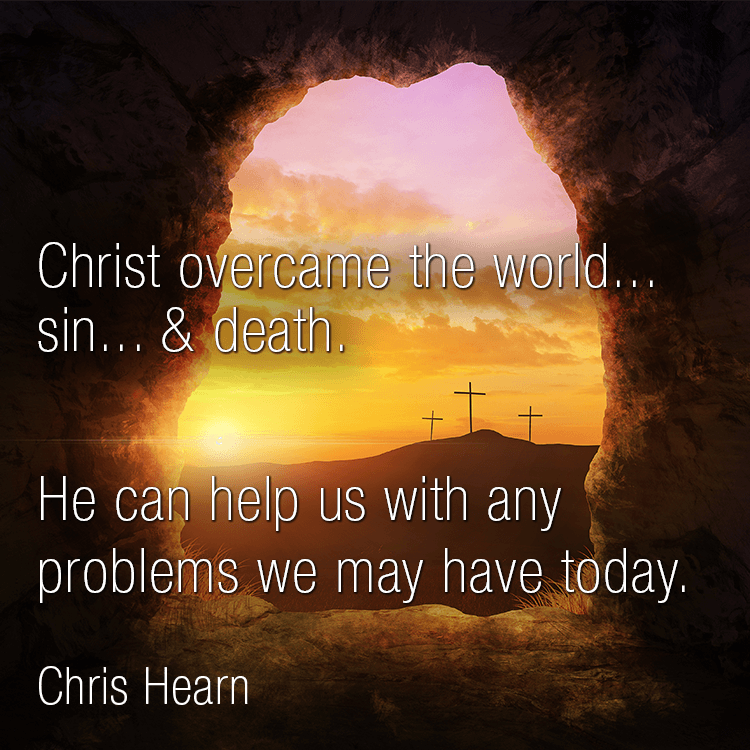 Christ overcame all...
