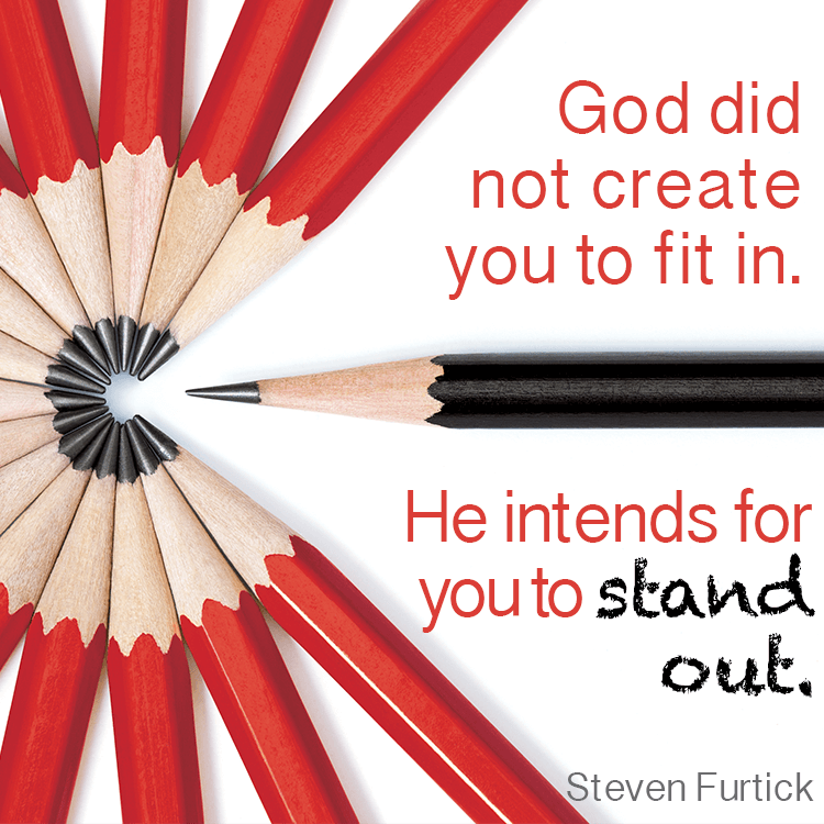 You're supposed to stand out from the crowd