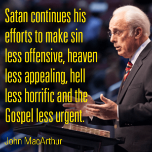 Satan continues his efforts to make sin less offensive