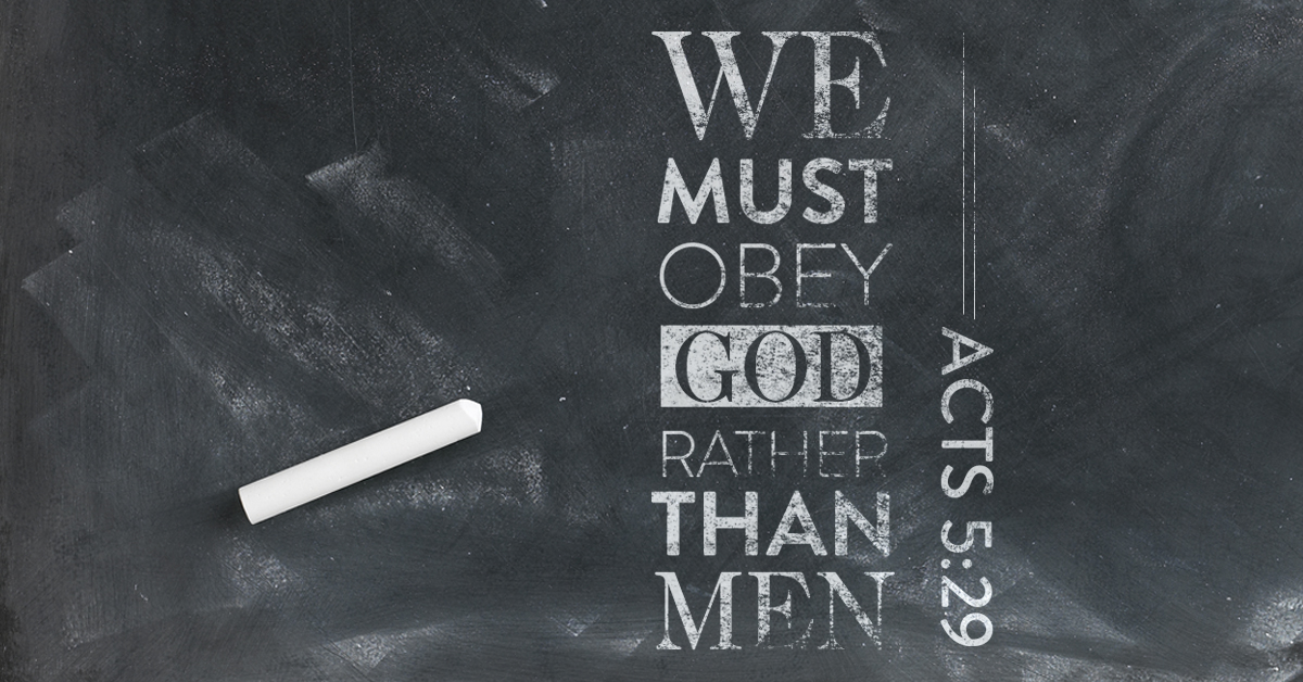 We must obey God rather than men