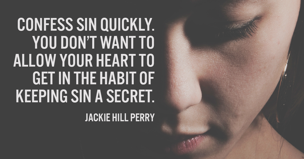 Confess sin quickly - SermonQuotes