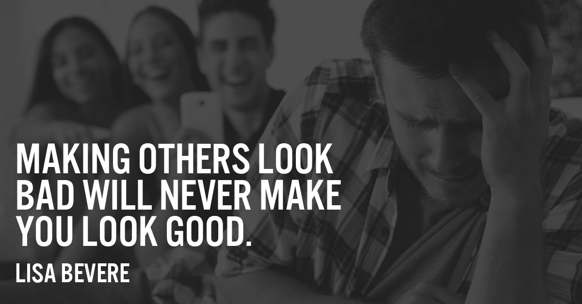 Making other look bad will never make you look good. - SermonQuotes