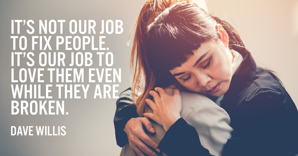 It's not our job to fix people. - SermonQuotes