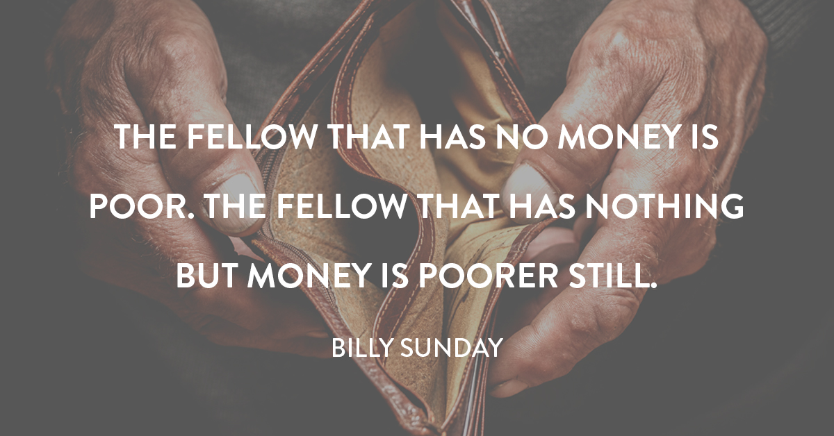 The fellow that has no money is poor.